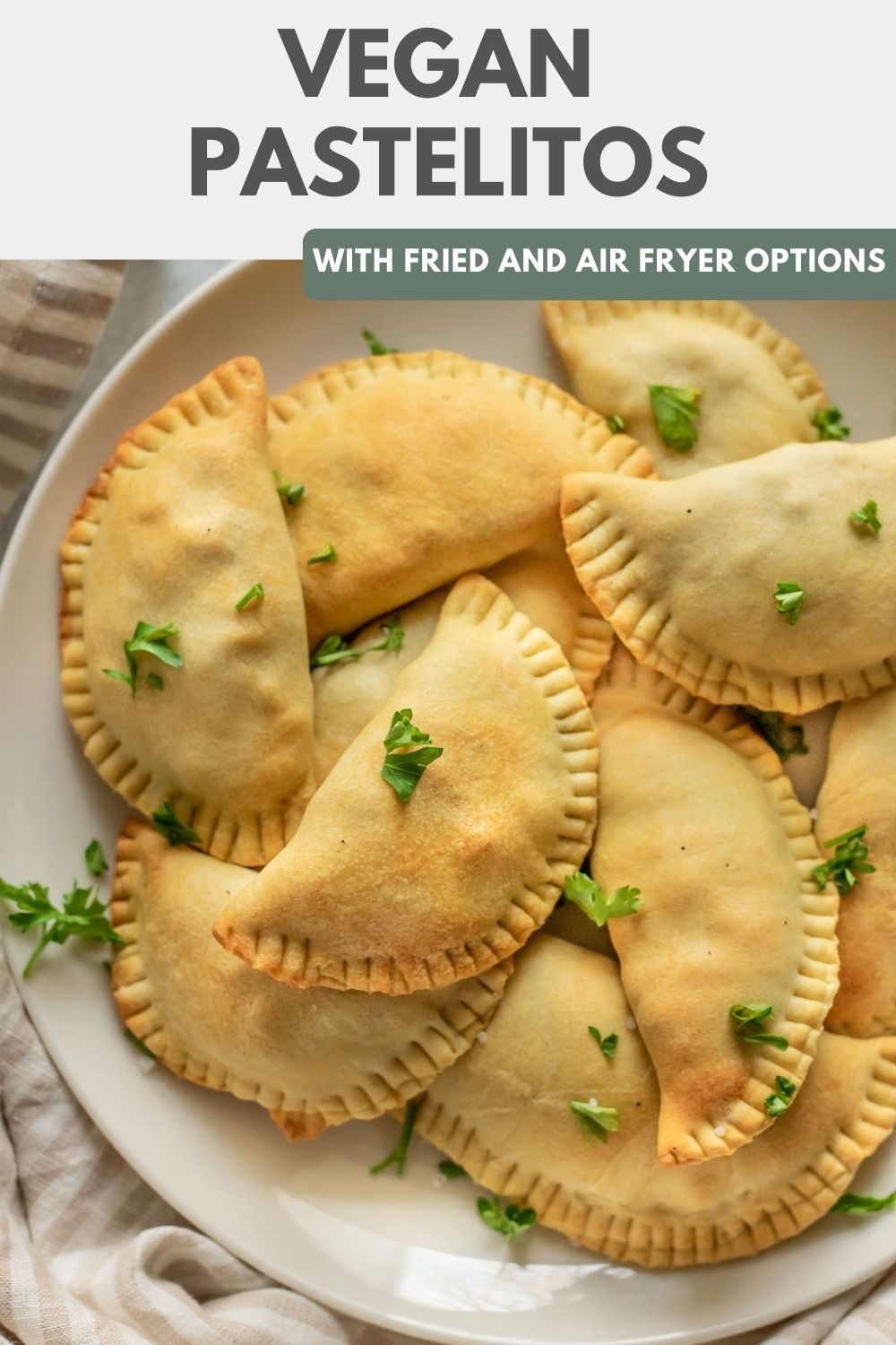Vegan Pastelitos (with fried and air fryer options) – Plant Based RD