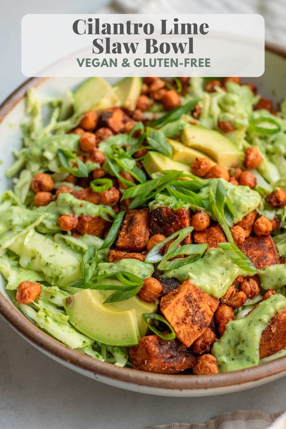 Cilantro Lime Slaw Bowl with Roasted Sweet Potatoes - Plant Based RD