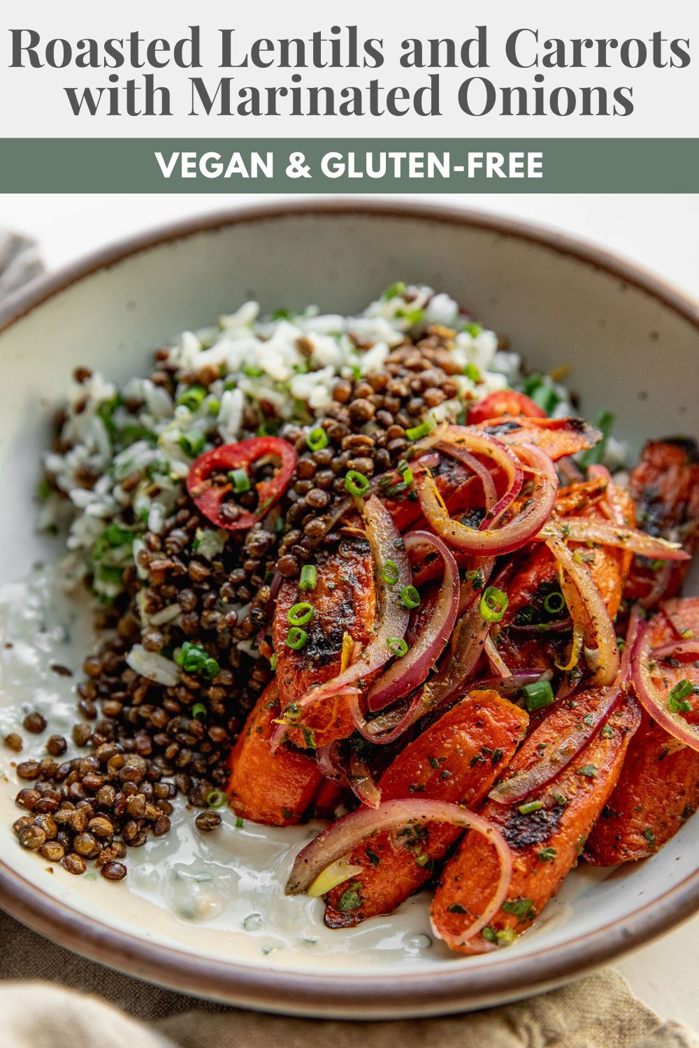Roasted Lentils and Carrots with Marinated Onions - Plant Based RD